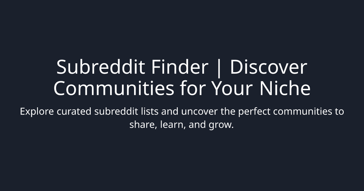 Subreddit Finder | Discover Communities for Your Niche