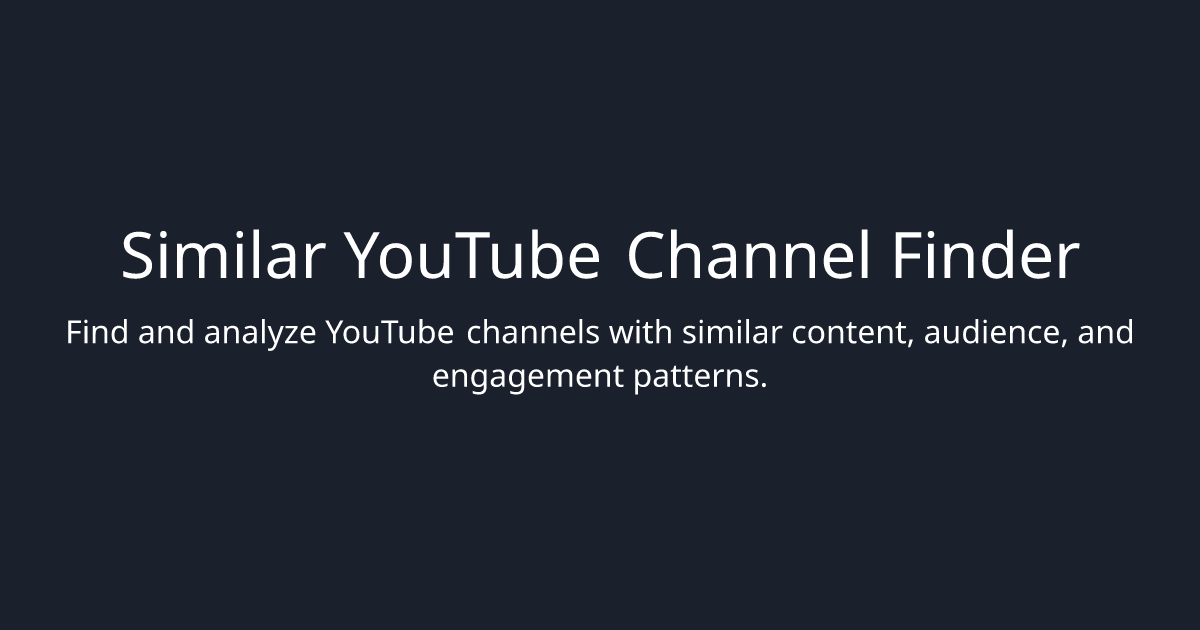 Similar YouTube Channel Finder - Discover & Analyze