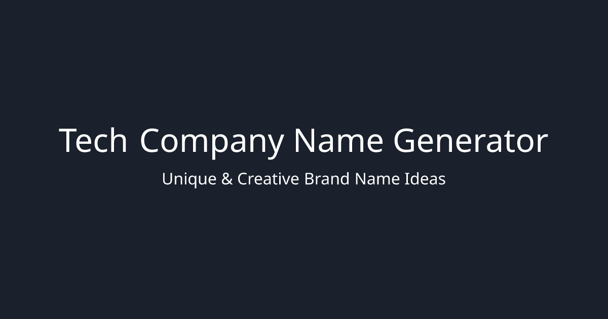 Tech Company Name Generator | Unique & Creative Ideas | NicheProwler