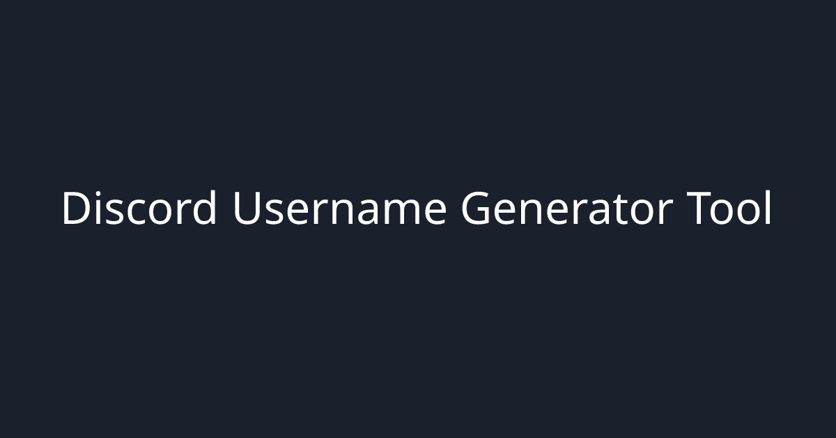 Discord Username Generator Tool