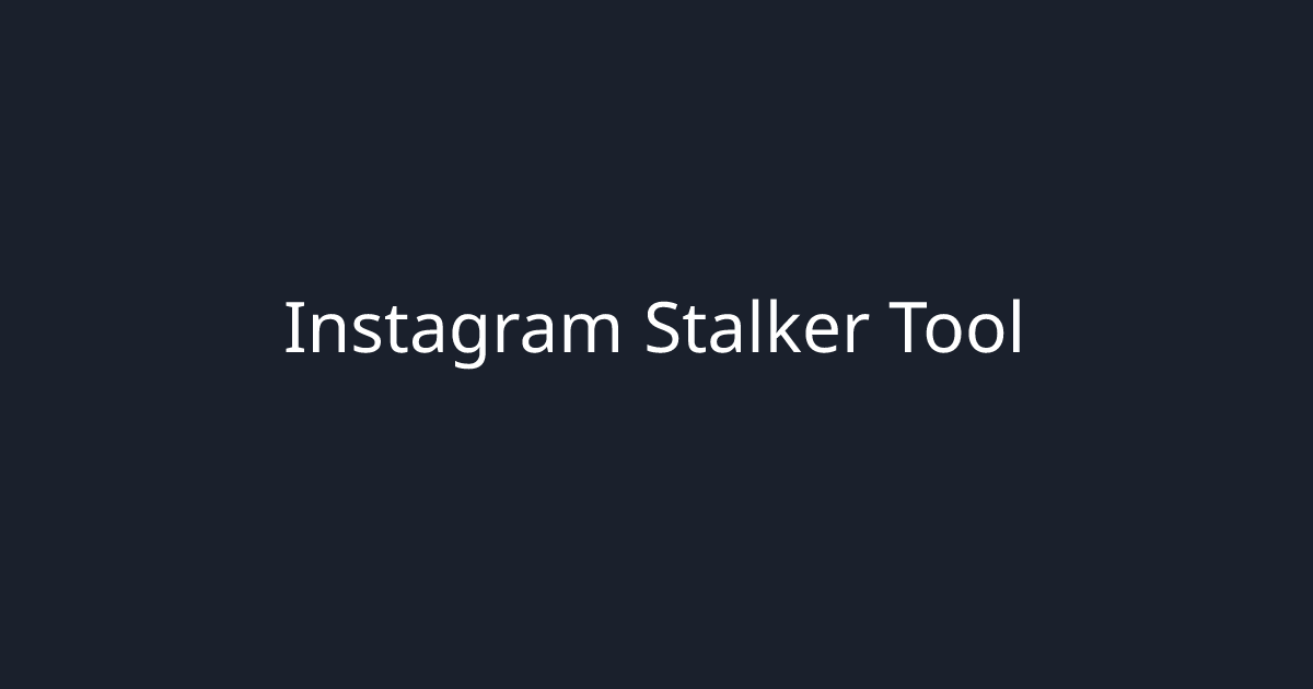 Instagram Stalker Tool - Anonymous Profile Insights