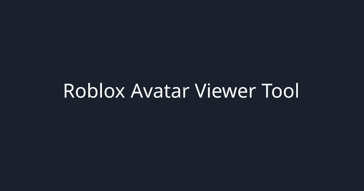 Roblox Avatar Viewer Tool - Real-Time Avatar Data