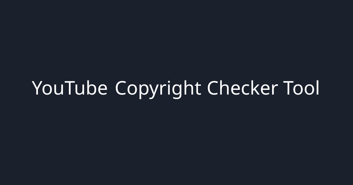 YouTube Copyright Checker Tool